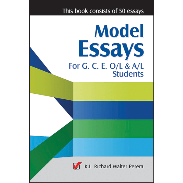 Model Essays For G.C.E. O/L & A/L - Akura Pilot Sri Lanka | School ...